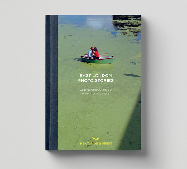 East London Photo Stories (Compilation Book) - Hoxton Mini Press